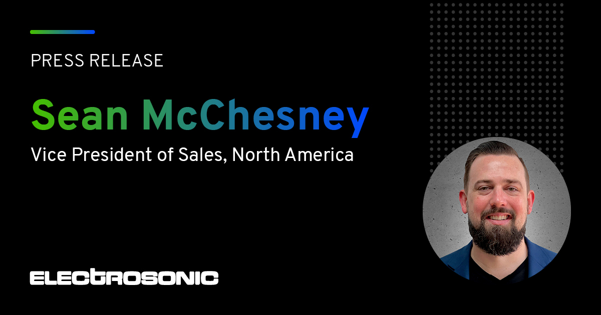 Electrosonic Names Sean McChesney Vice President, North America Sales